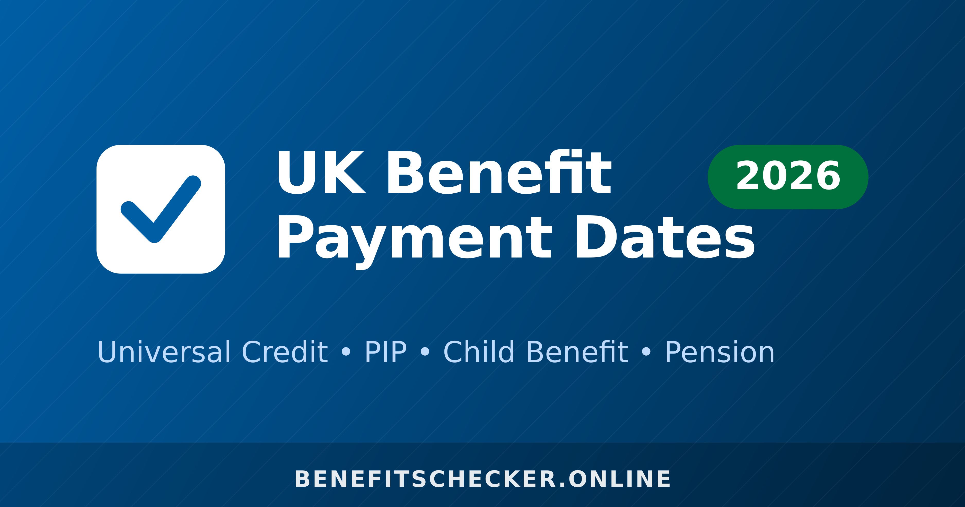 Universal Credit Payment Dates 2026 Calculator - Benefits Checker